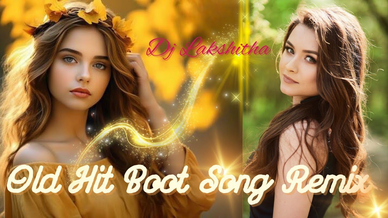Old Hit Boot Song Remix 2025||New Sinhala Dj Remix||Dj Lakshitha - YouTube
