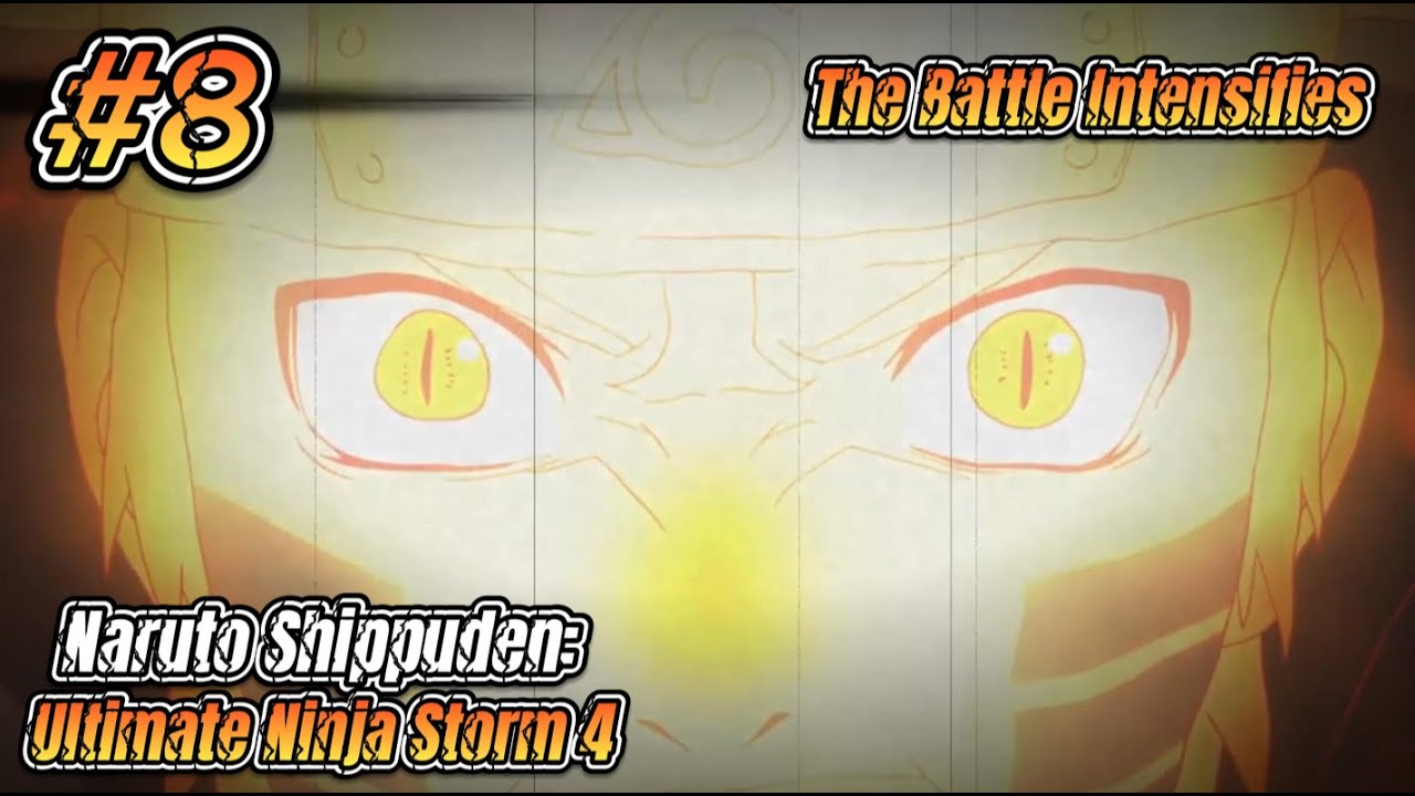 Naruto Shippuden: Ultimate Ninja Storm 4 - The Battle Intensifies #8 ...