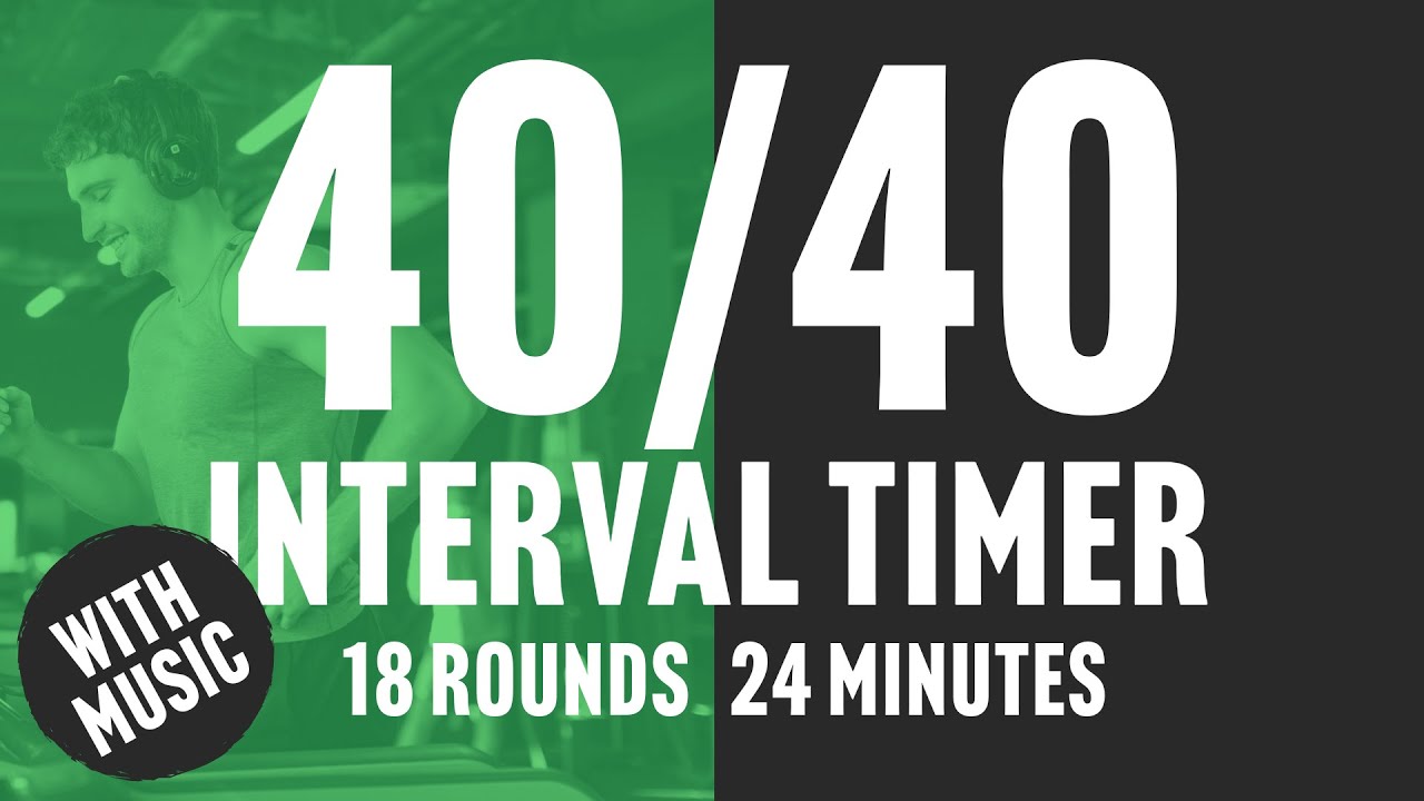 Free 24-Minute HIIT 40/40 Interval Timer with music (18 High-Intensity ...