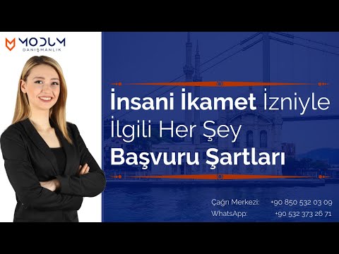 İnsani İkamet İzniyle İlgili Her Şey | Başvuru Şartları