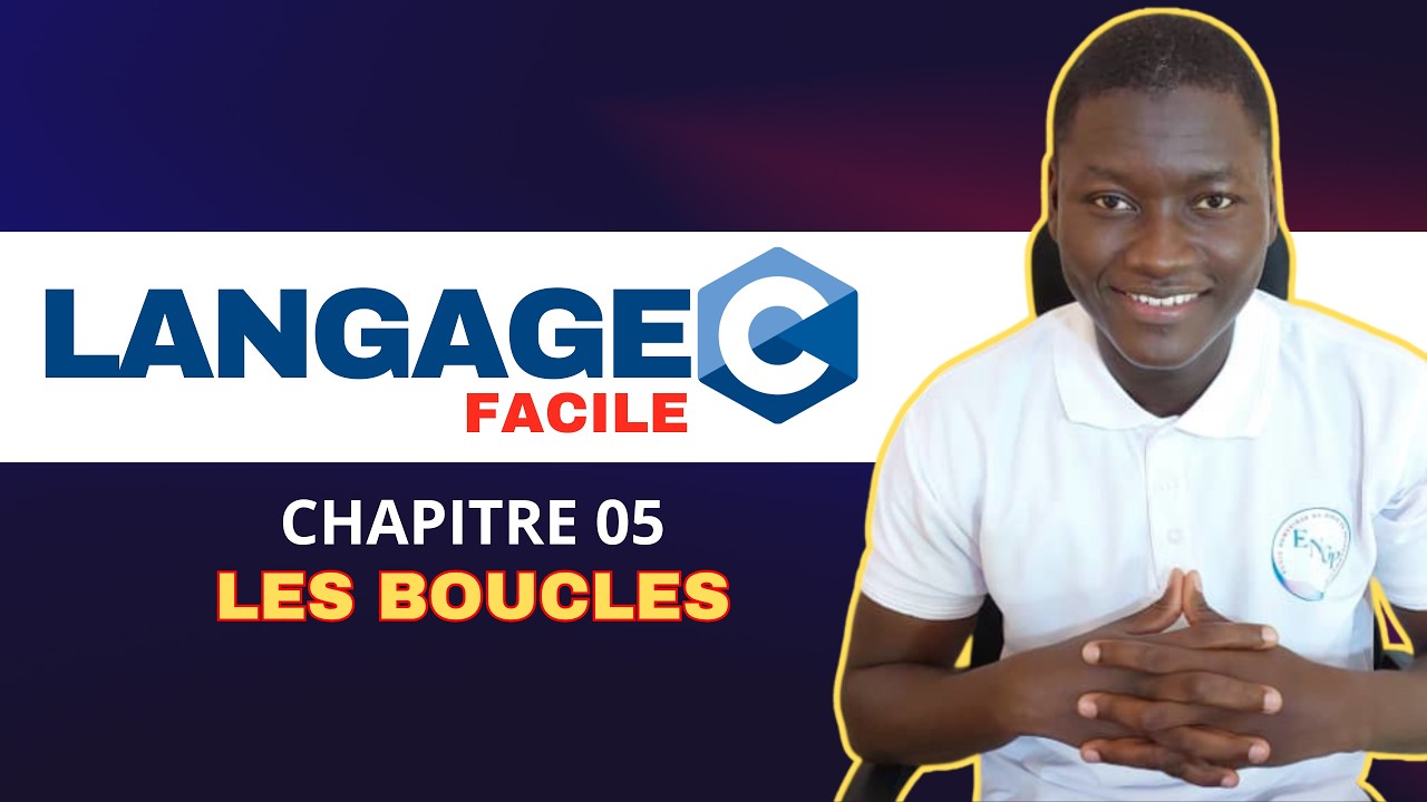 Langage C Pour Débutant - Chapitre 05 : Les boucles - YouTube