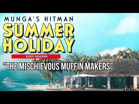 "The Mischievous Muffin Makers" [SILENT ASSASSIN] | July 2023 HITMAN ...
