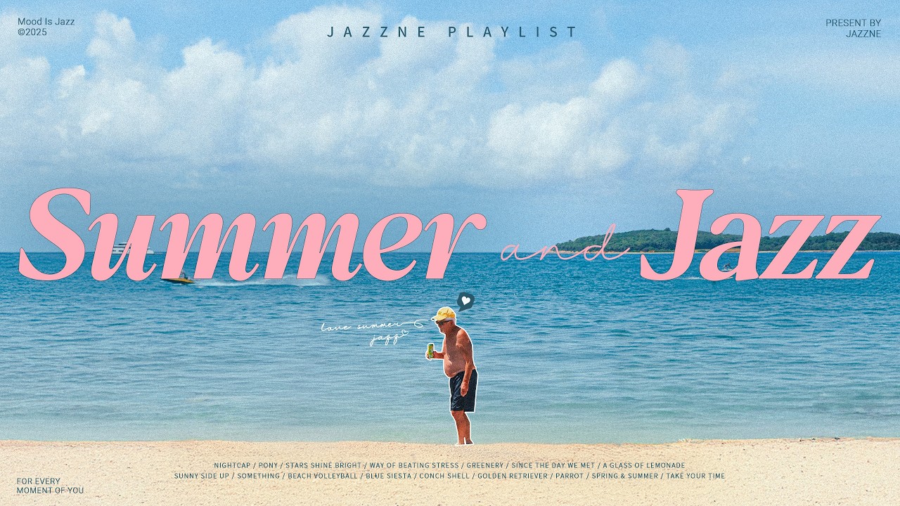 Playlist | 듣는 순간, 푸르른 바다가 저절로 생각나는 경쾌한 여름 재즈 🌊🩵 | 여름에 듣기 좋은 빠른 템포의 신나는 ...