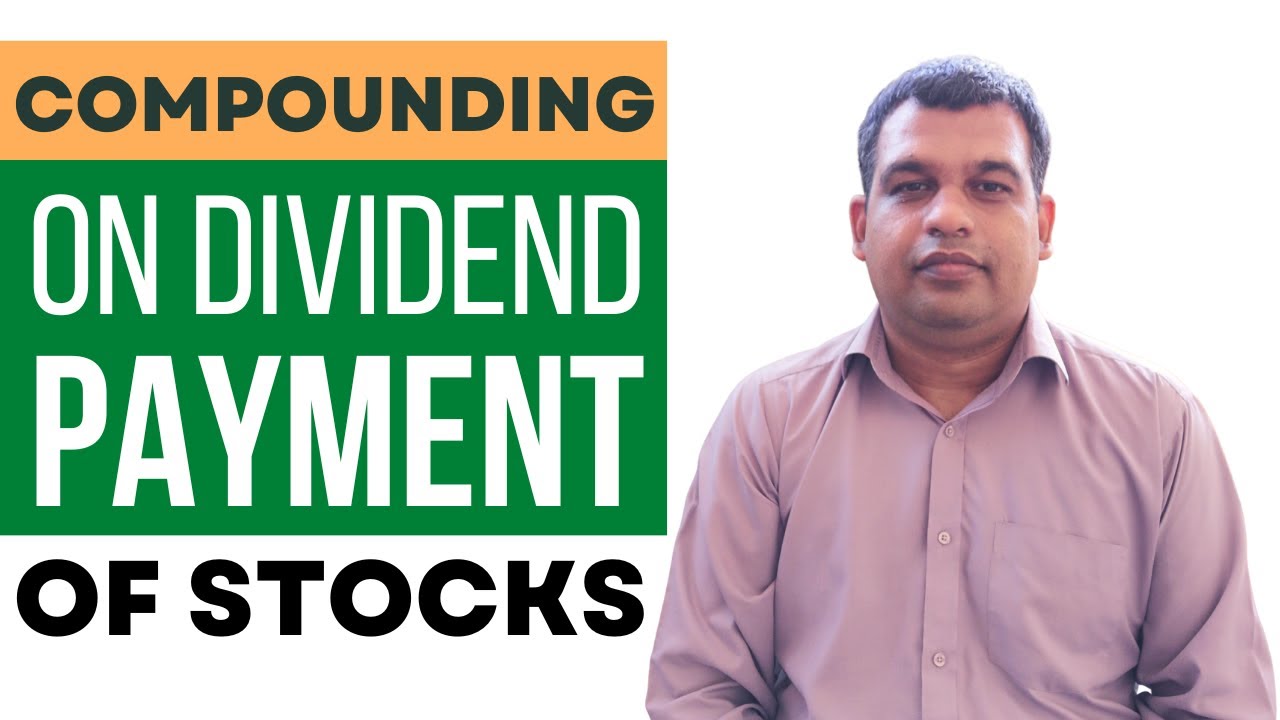 How to take benefit of Compounding on Dividend Paying Stocks - YouTube