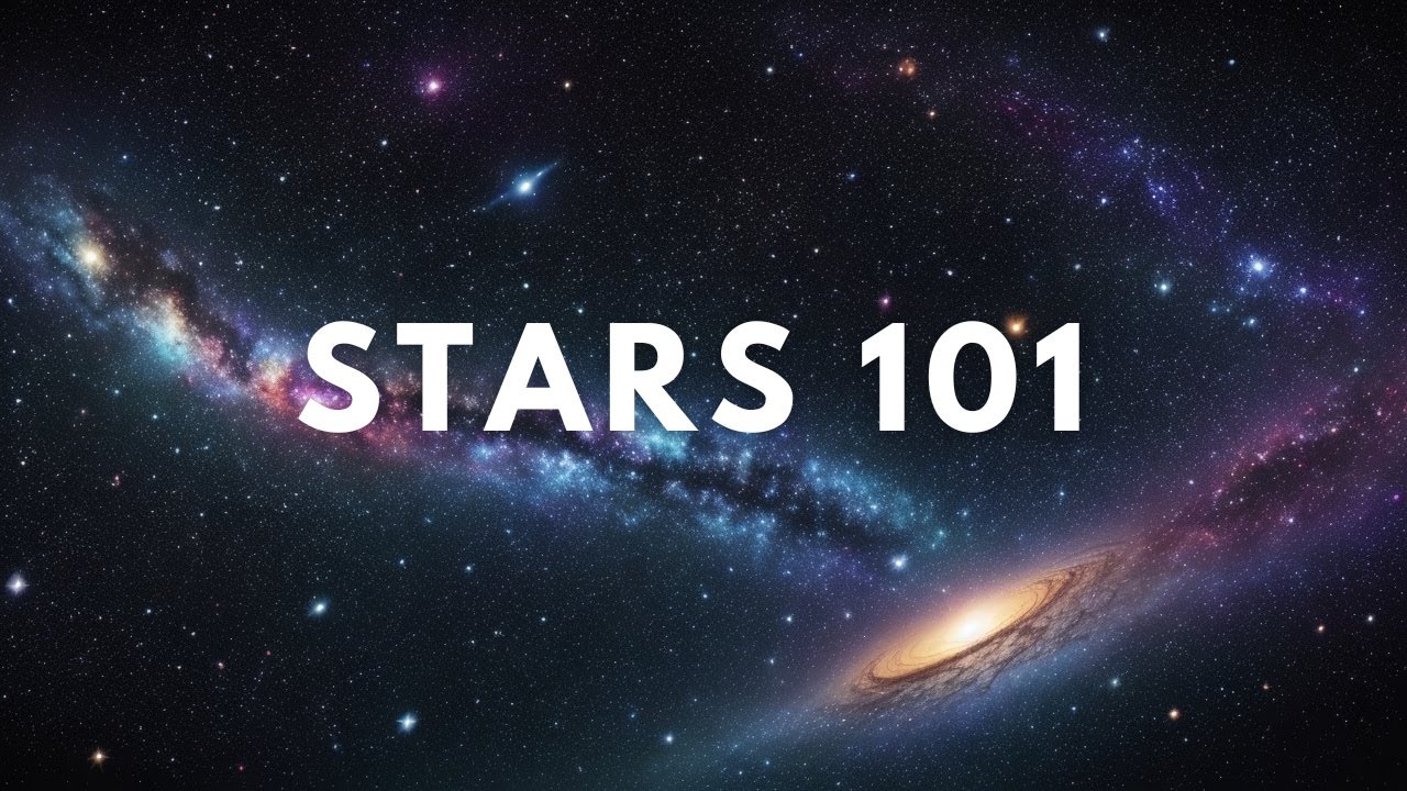 Stars 101 | Kosmoverse - YouTube