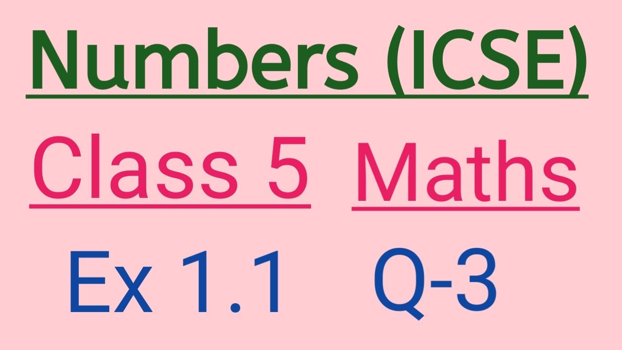 Q 3 a b c Ex 1 1 Numbers Chapter 1 ICSE Class 5 Maths Solutions q-3-a-b-c-ex-1-1-numbers-chapter-1-icse-class-5-maths-solutions