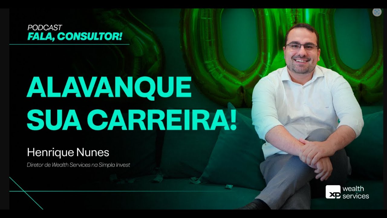 Fala Consultor! Como alavancar sua carreira com Henrique Nunes da Simpla Invest - YouTube