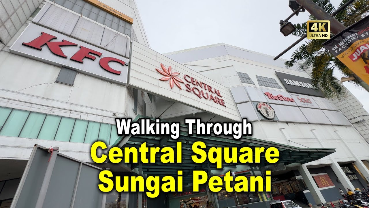 [A WALK] Central Square, Sungai Petani Kedah - YouTube