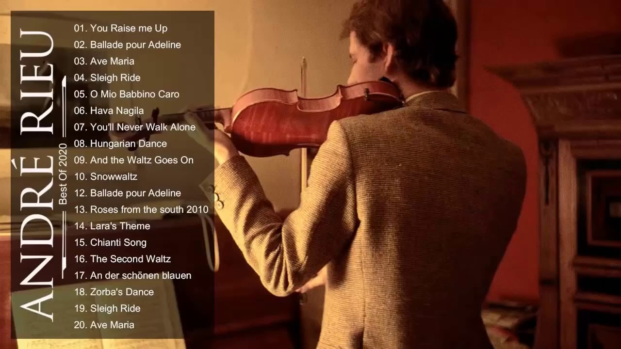 The Very Best Of André Rieu ♫♫ André Rieu Greatest Hits Full Album 2020 ...
