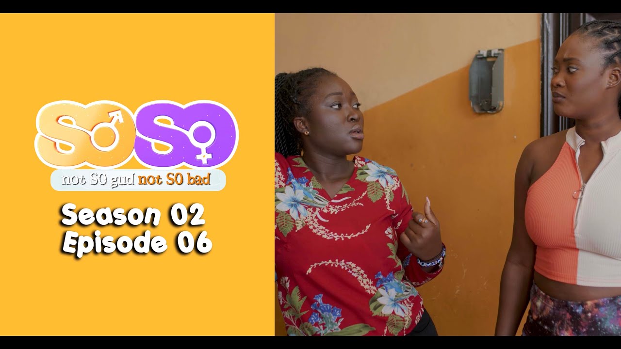 SOSO S02 E06 - YouTube