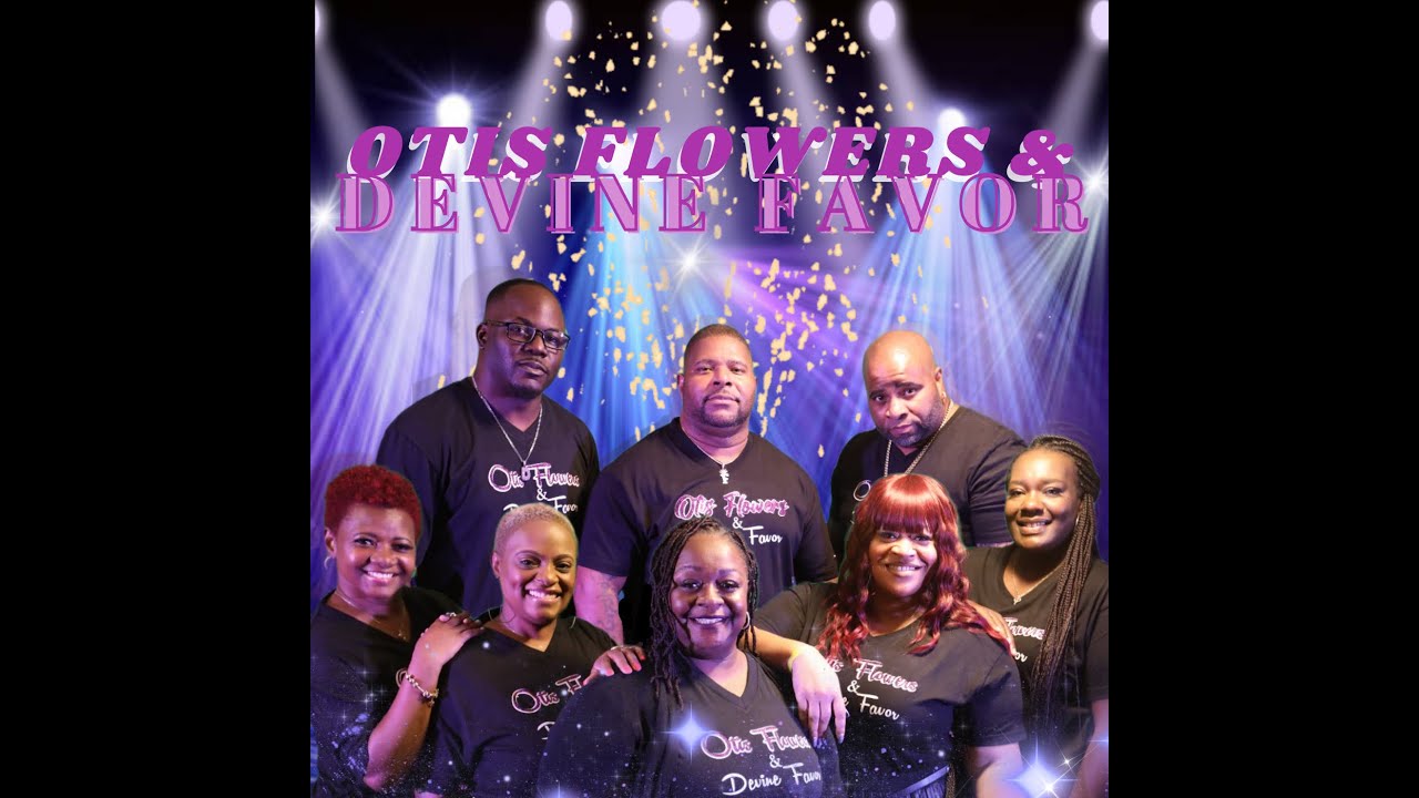 Otis Flowers & Devine Favor [Praise -n- Worship Experience] - YouTube