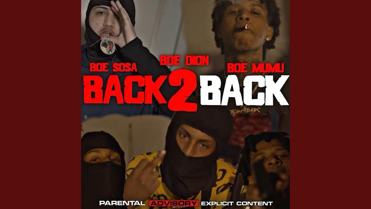 Back2Back (feat. Boe Sosa & Boe Dion) - YouTube Music