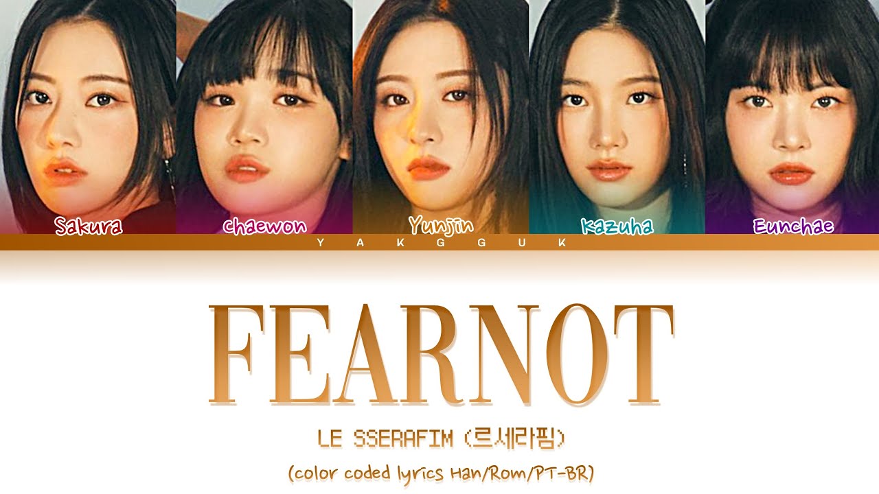 LE SSERAFIM - Fearnot (Between you, me and the lamppost) [color coded ...