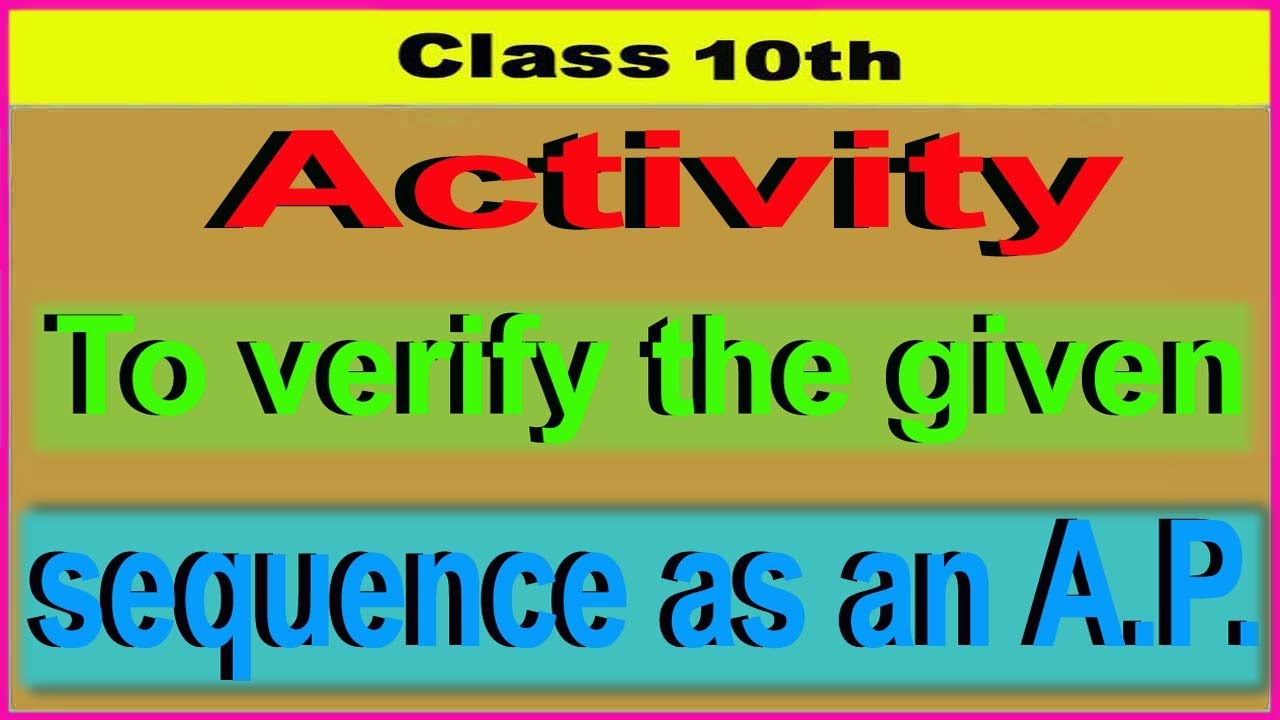 To verify the given sequence is an AP or not ,using activity method ...