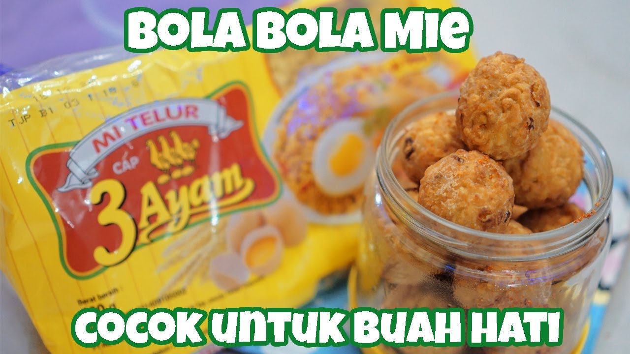 RESEP BOLA BOLA MIE COCOK UNTUK CEMILAN - YouTube