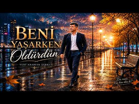Beni Yaşarken Öldürdün