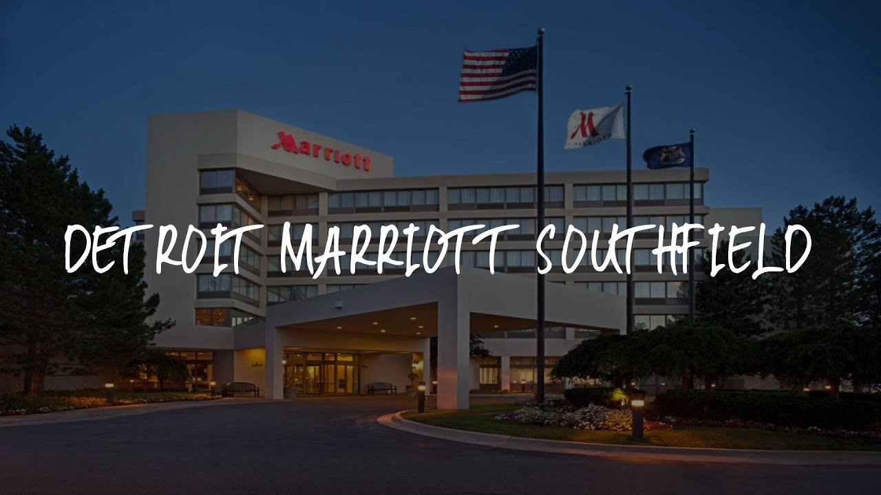 Detroit Marriott Southfield Review - Southfield , United States of ...