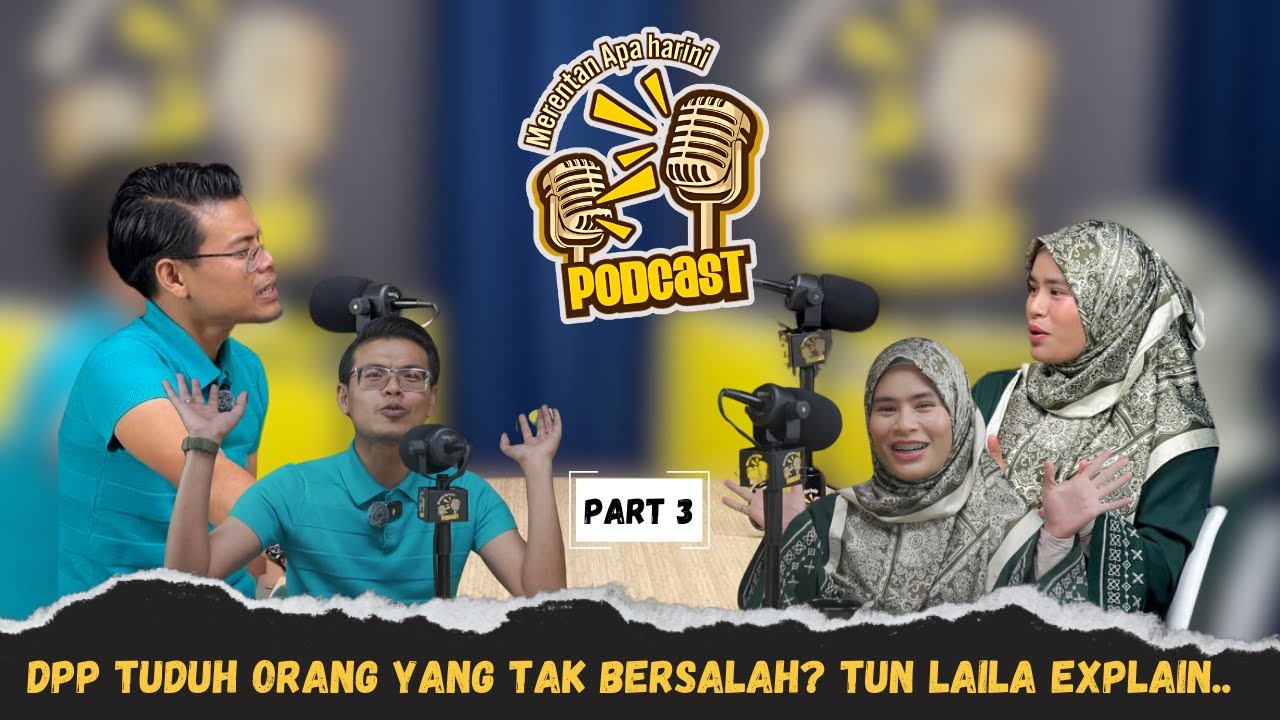 PODCAST MERENTAN APA HARINI EP 02 (PART 03) - DPP tuduh orang yang tak ...