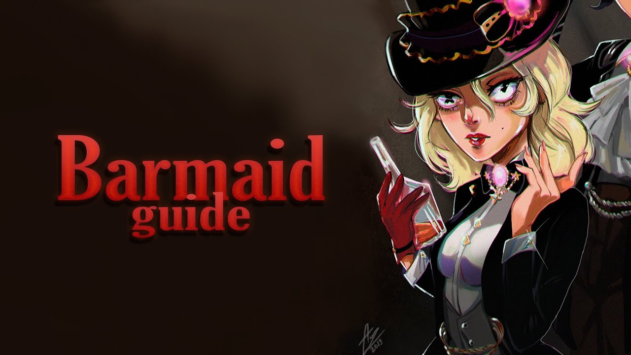 Identity V // Barmaid Guide // Как пить без последствий? - YouTube