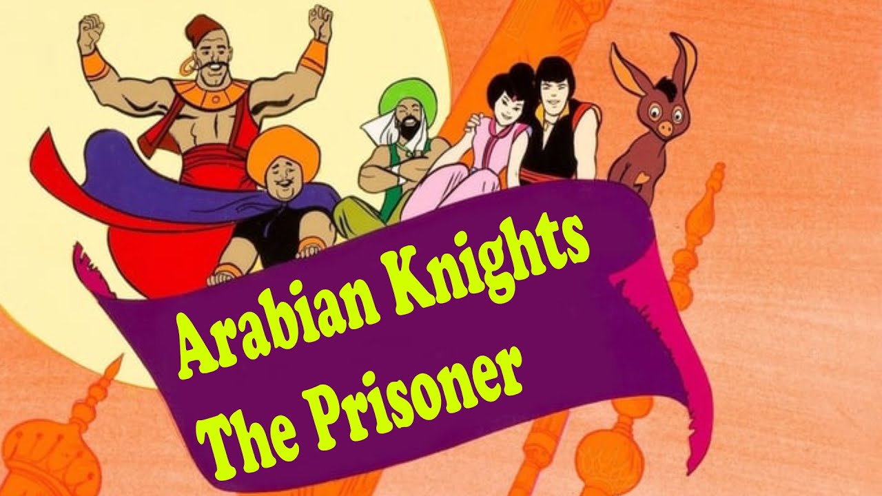 Arabian Knights - The Prisoner - YouTube