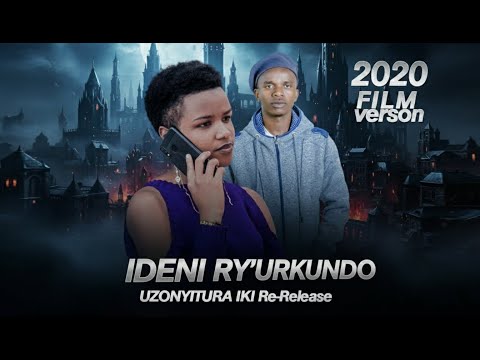 IDENI RY'URUKUNDO  PART 2 | BURUNDI FILM 2020|