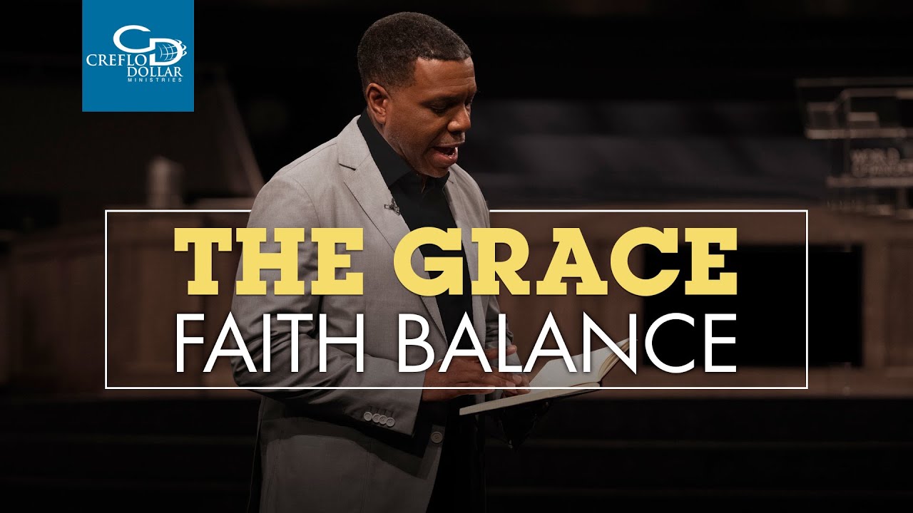 The Grace Faith Balance - YouTube