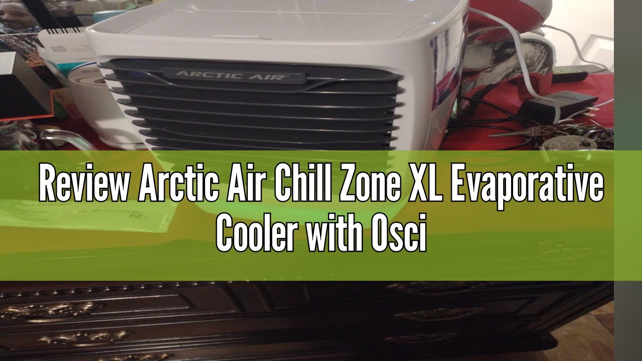 Review Arctic Air Chill Zone XL Evaporative Cooler with Oscillating Fan ...