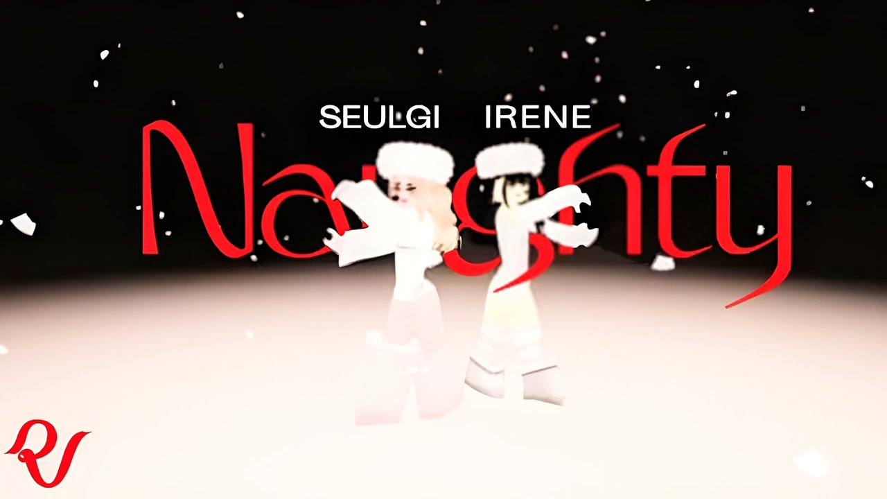 Red Velvet - RENE & SEULGI “놀이 (NAUGHTY)" || Roblox Perfoms + Codes Rh ...