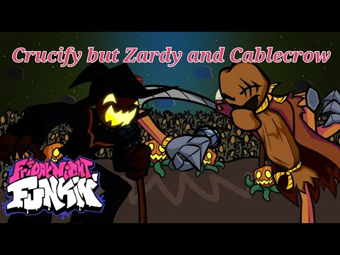 Crucify But Zardy And Cablecrow (Friday Night Fever) - YouTube