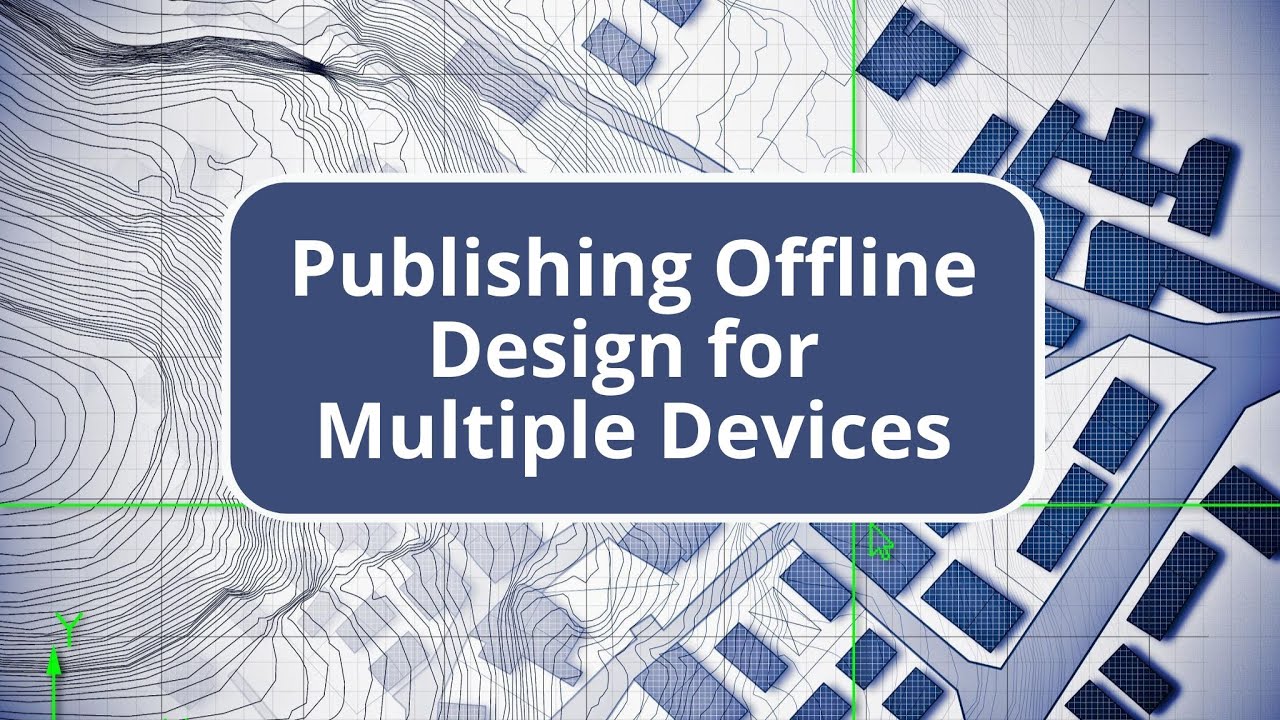 Learn how to Publish Offline Design for Multiple Devices Viewer Edition ...