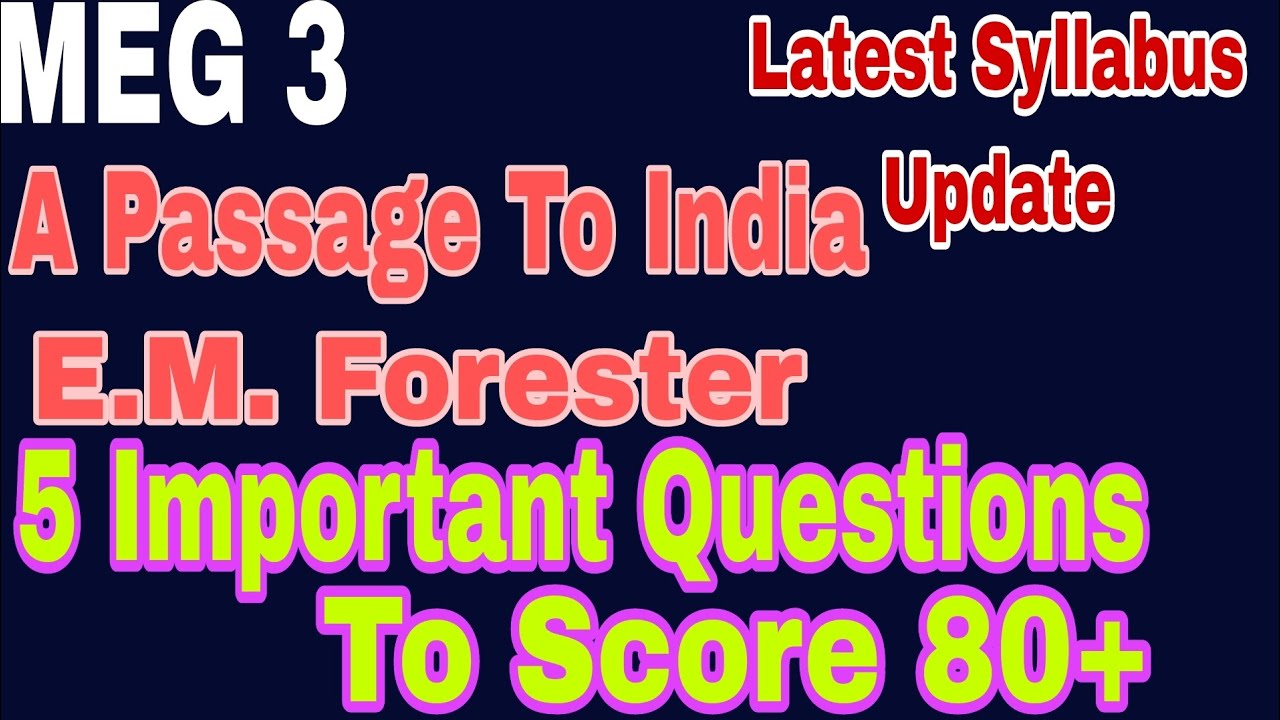 A Passage To India By Edward Morgan Forester Important Questions| MEG 3 ...