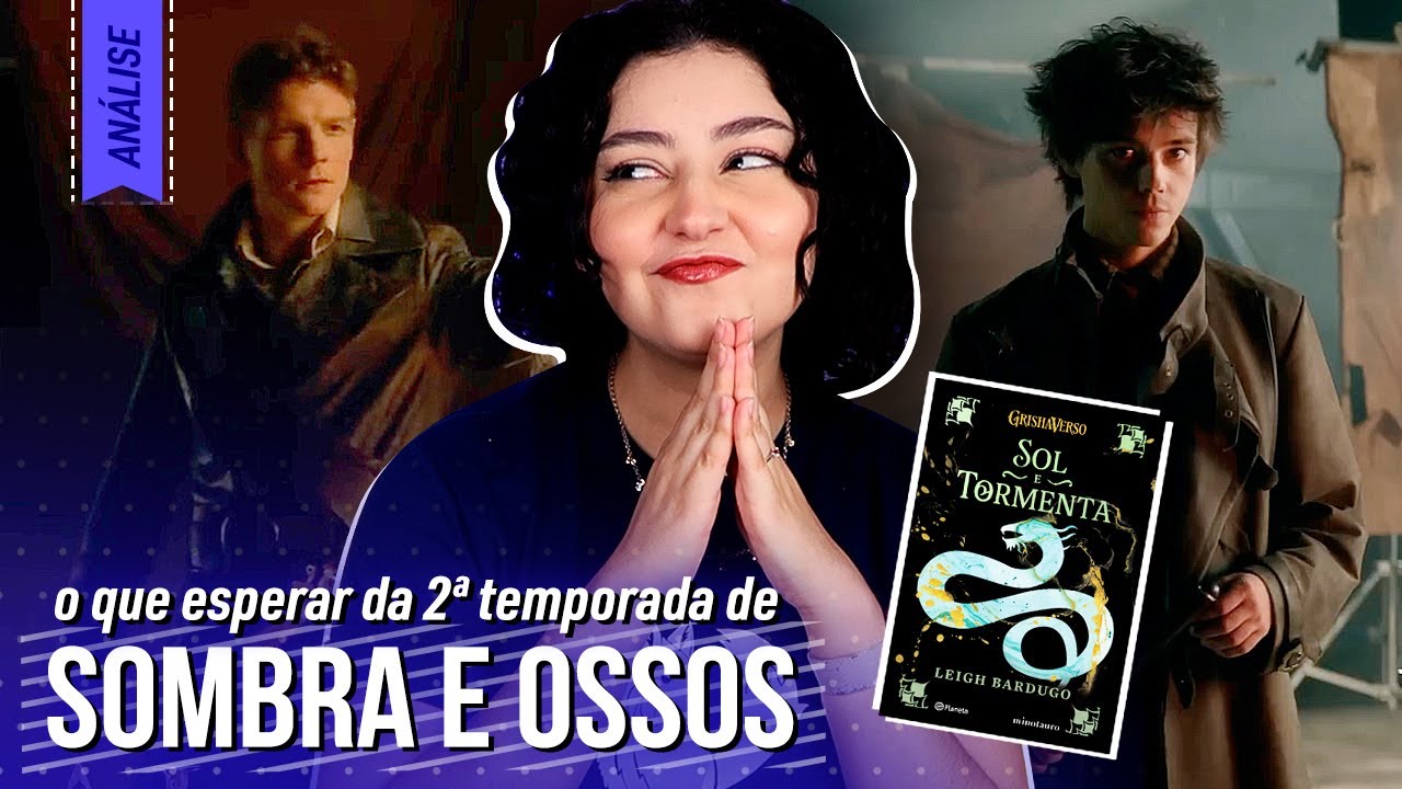 Sombra E Ossos O Que Ja Sabemos Da 2 Temporada 🌒🔆 Youtube