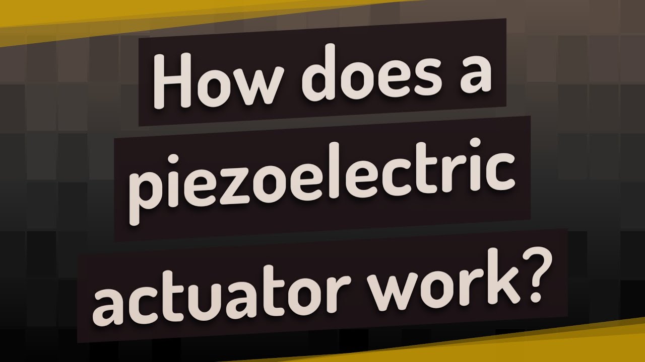 How does a piezoelectric actuator work? - YouTube