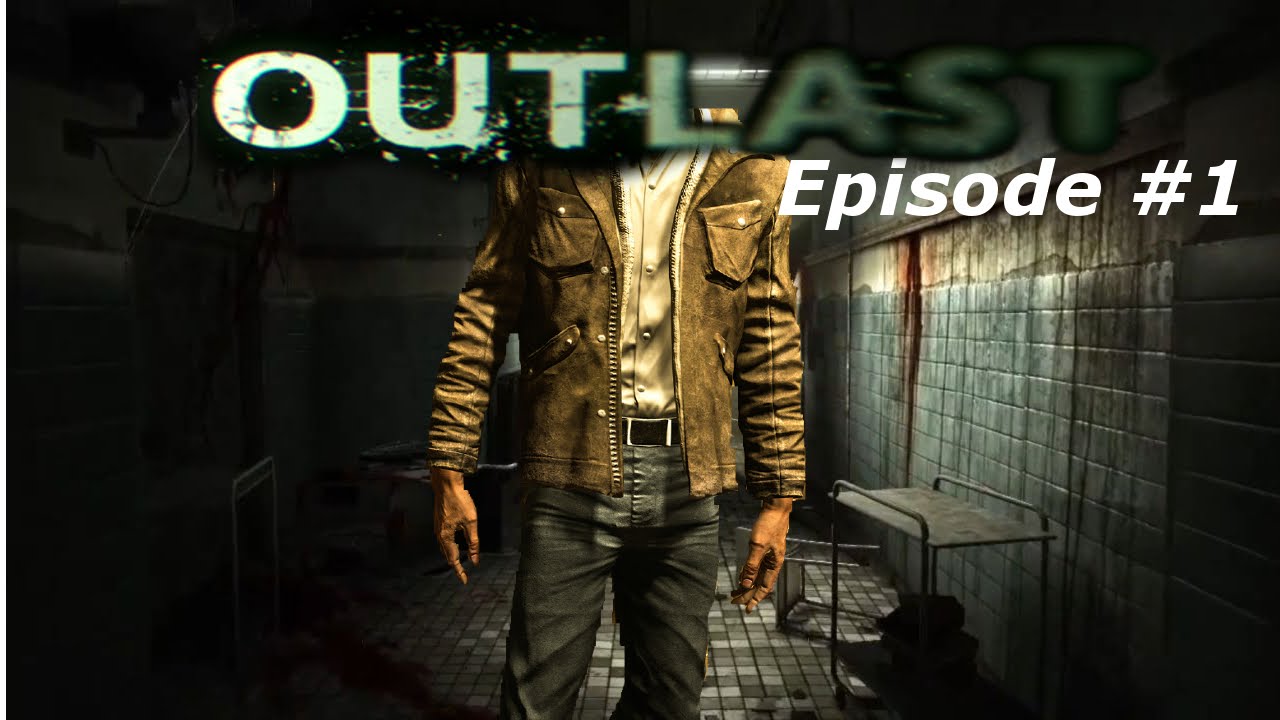 PS4: Outlast Insane Difficulty | Episode #1 - YouTube