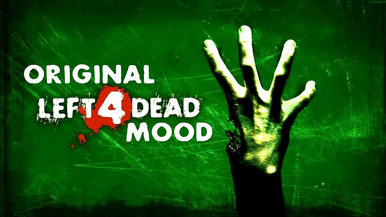 Original Left 4 Dead Mood - YouTube