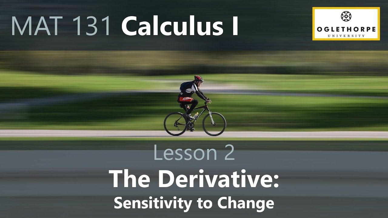 [MAT 131 Calculus I] Lesson 2 - The Derivative: Sensitivity to Change ...