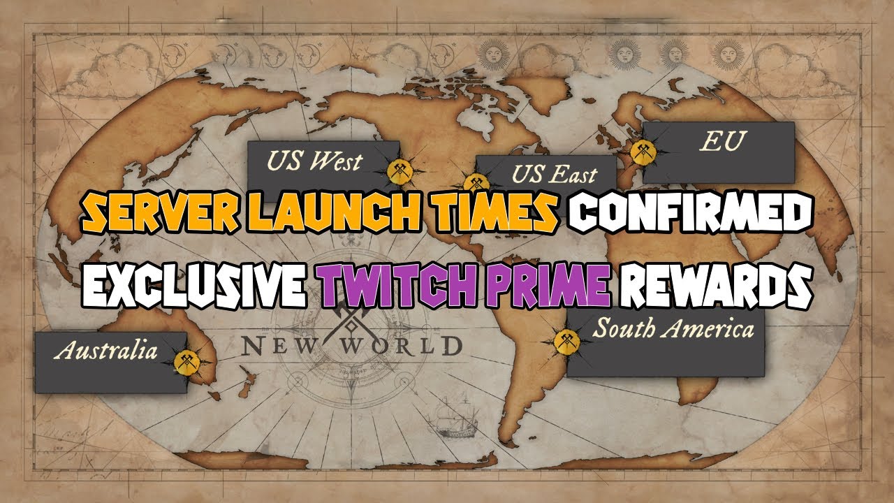 New World Server Launch Times & *EXCLUSIVE* Twitch Prime Rewards - YouTube