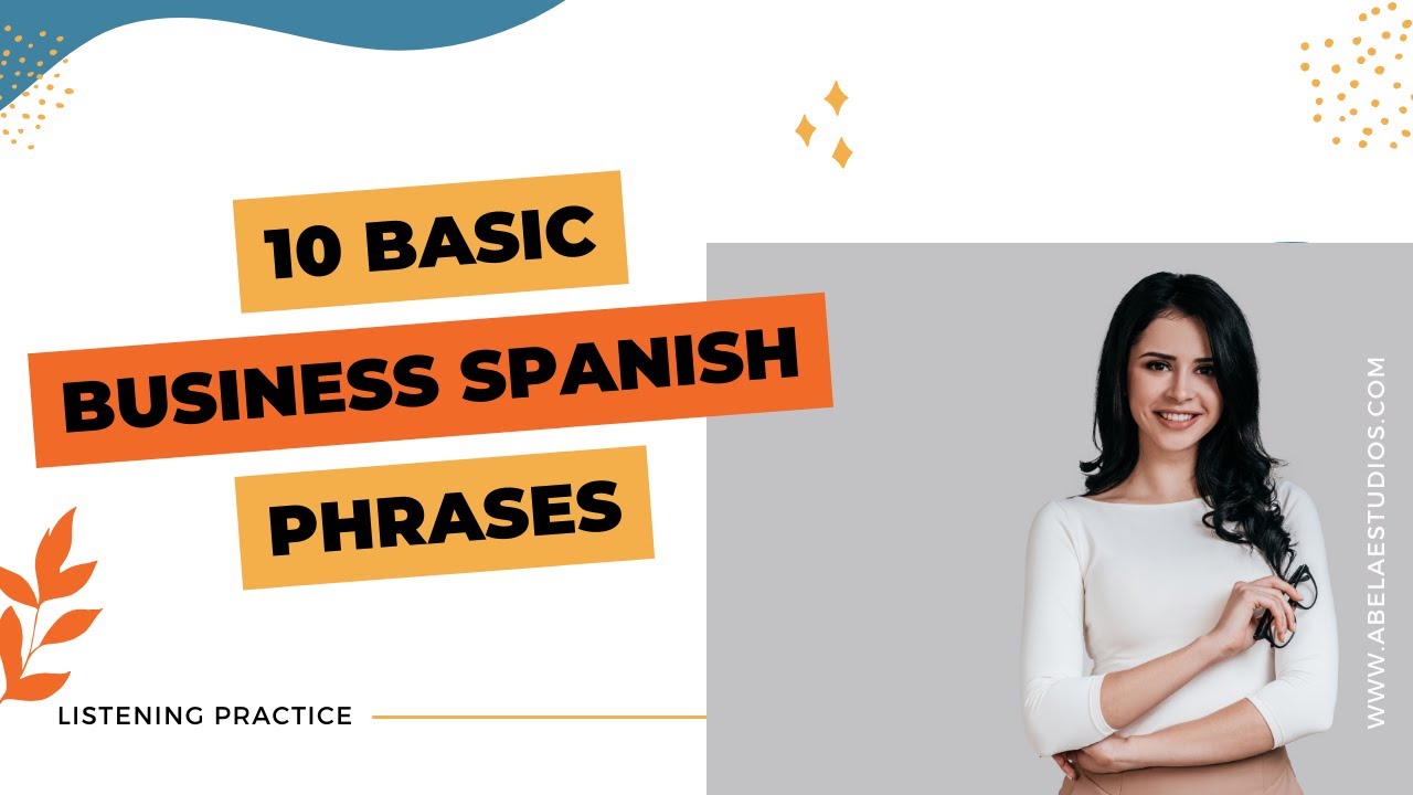 Learn 10 basic business Spanish phrases - Listening practice - YouTube