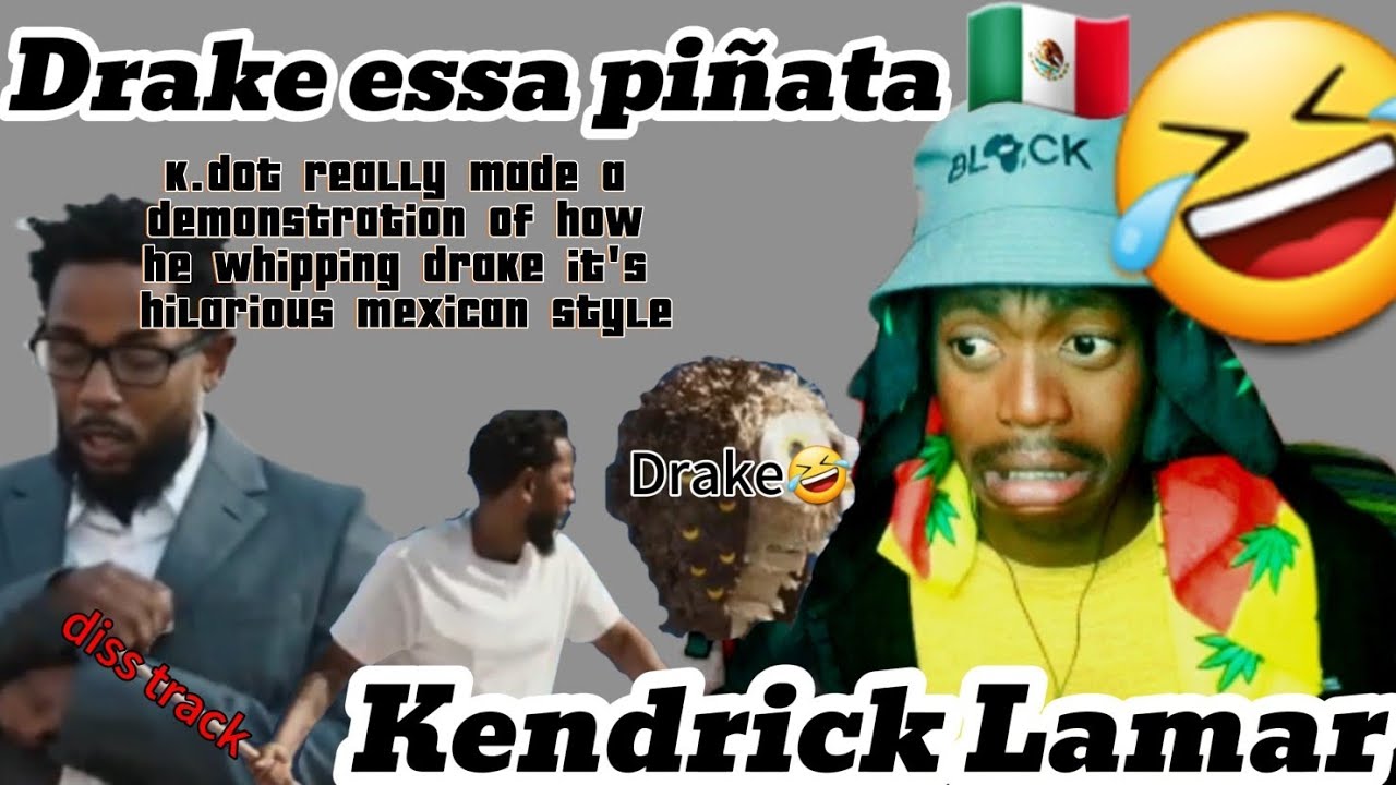 Kendrick lamar turned Drake into a piñata and whipped dy deng|Reaction ...