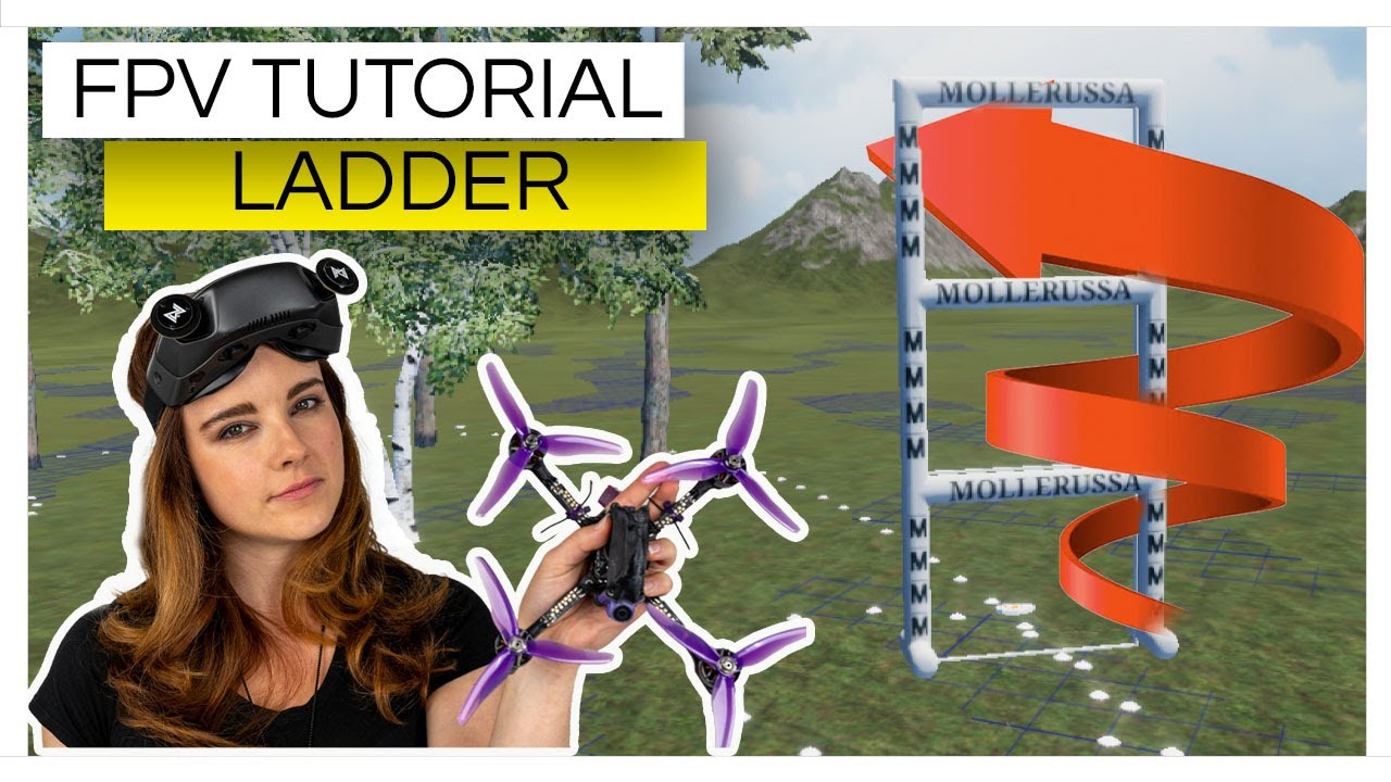 How to Ladder: FPV Tutorial Racing, Cinematic & Freestyle | MaiOnHigh ...