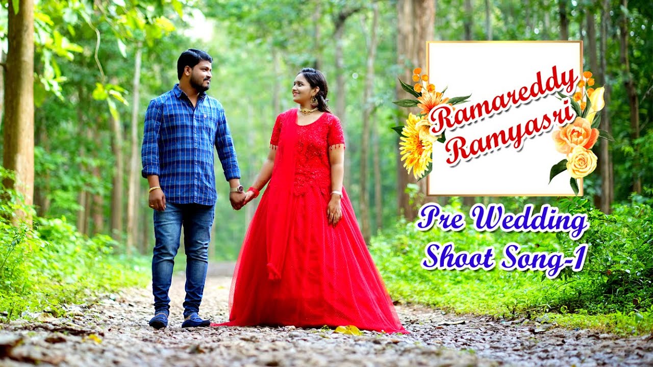Ramareddy,Ramyasri Pre wedding Shoot Song - 1 S.G.S Photography - YouTube