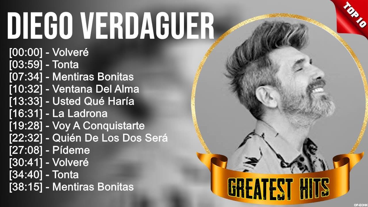 D I E G O V E R D A G U E R Greatest Hits ๐ฟ Latin Hits 2023 ๐ฟ Top 10