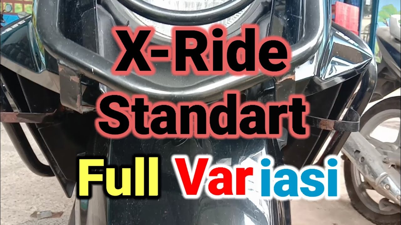 X-Ride Standart Full Variasi - YouTube