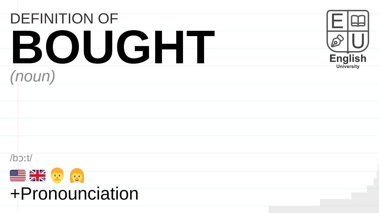 BOUGHT Meaning Definition Pronunciation What Is BOUGHT How To bought-meaning-definition-pronunciation-what-is-bought-how-to