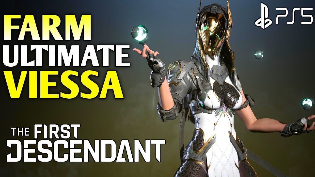 Ultimate Viessa THE FIRST DESCENDANT Ultimate Viessa Farm | First ...