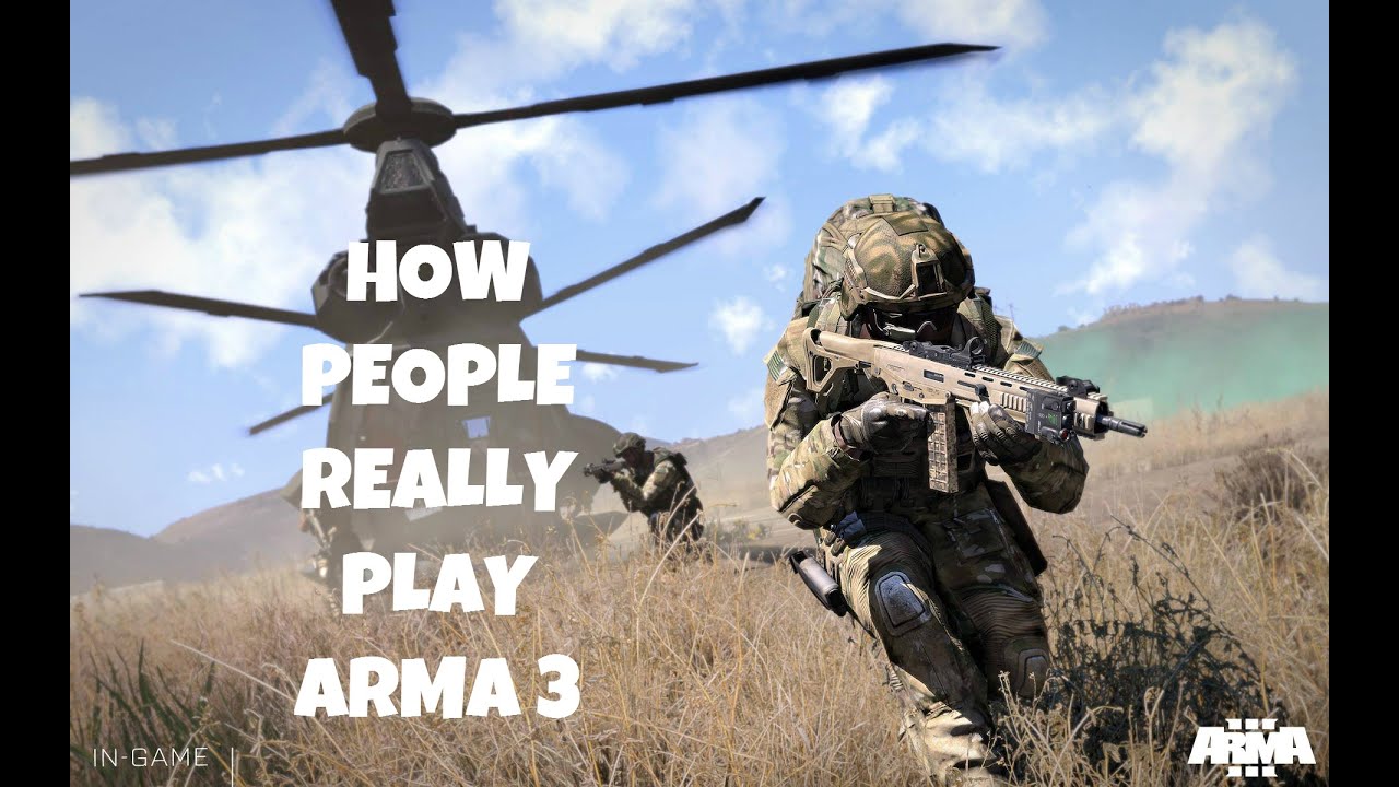 How People Really Play... Arma 3 - YouTube