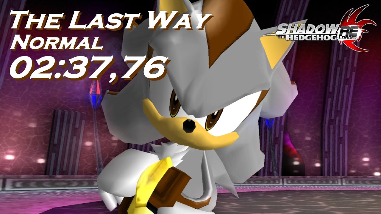 The Last Way (Normal Mission) [02:37,76] - Shadow the Hedgehog ...