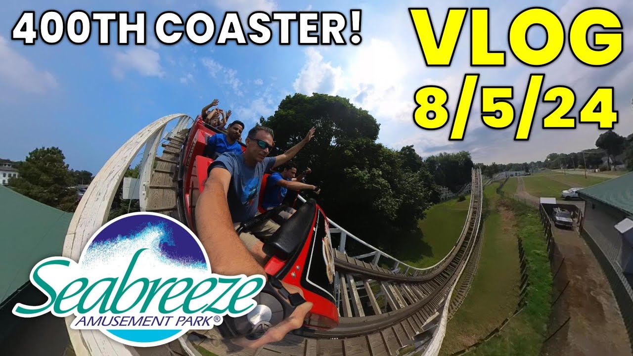 Riding My 400th Coaster at Seabreeze Amusement Park! | Vlog 8/5/24 ...
