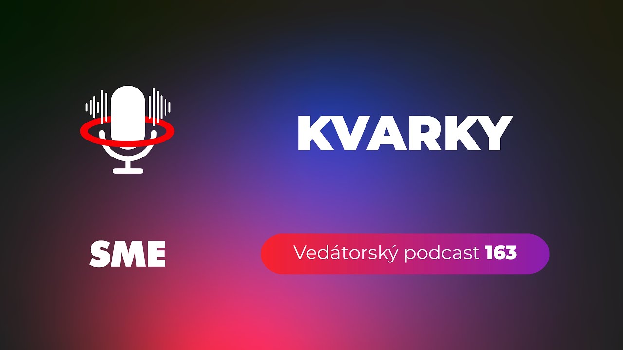 Vedátorský podcast 163 – Kvarky - YouTube