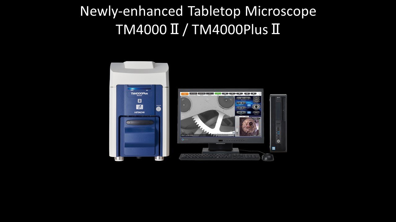 [SEM] Newly-enhanced Tabletop Microscope TM4000Ⅱ/ TM4000PlusⅡ - YouTube